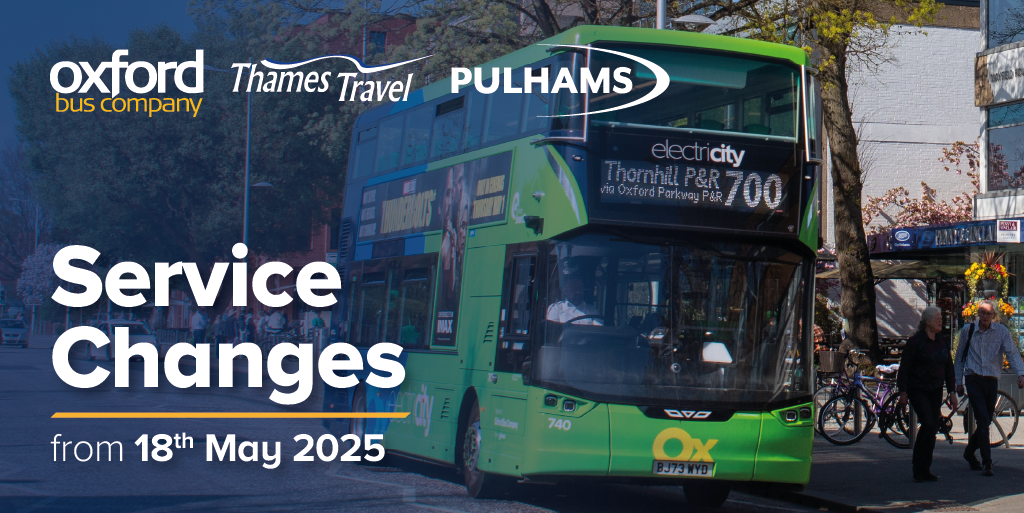 Service Changes from 18th May 2025 - Oxford Bus Company and Thames Travel